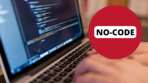 Qué es el No-Code y por qué debería interesarte